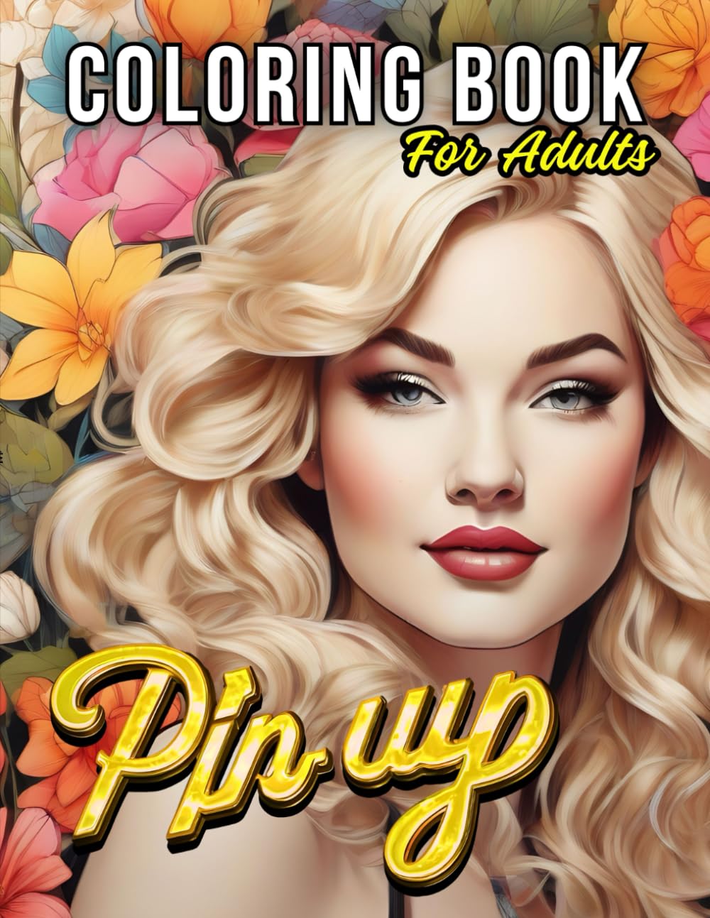 Pin-up Coloring Book for Adults: 30 Beautiful Models to Color ...