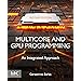 Multicore and GPU Programming: An Integrated Approach: Barlas, Gerassimos: 9780124171374: Amazon ...