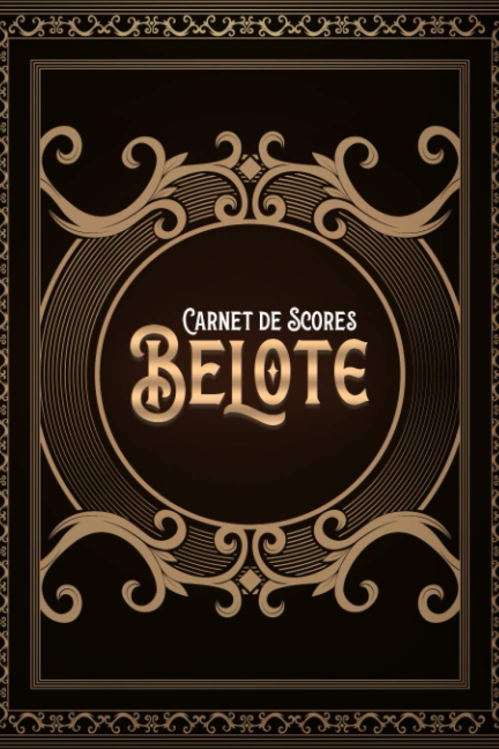 Buy Carnet de Scores Belote: Cahier à completez avec 120 tableaux pré ...