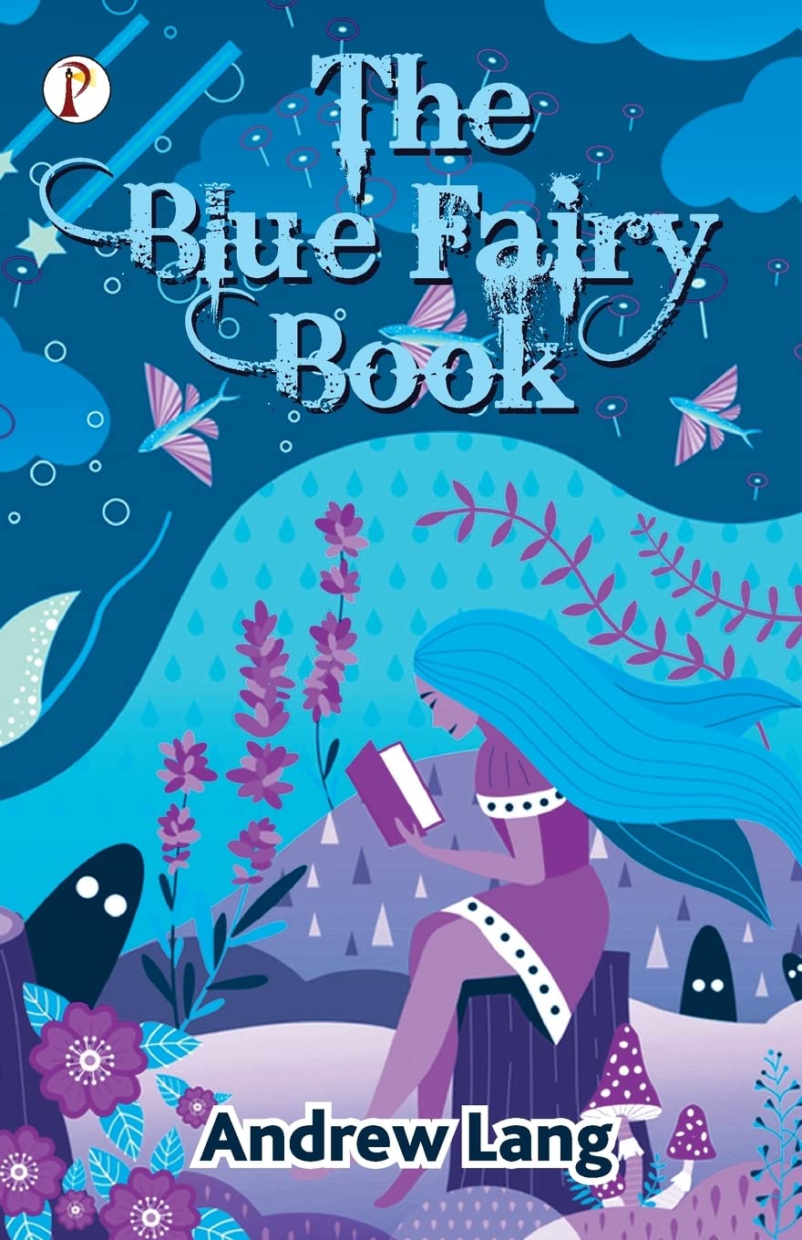 Buy The Blue Fairy Book Book Online at Low Prices in India | The Blue ...