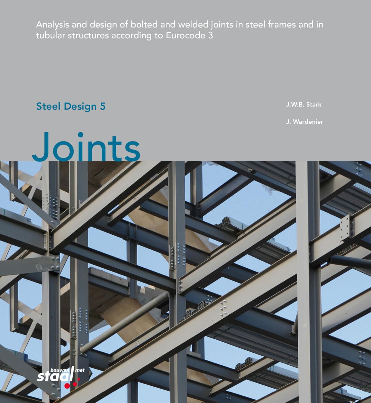 Joints: Analysis and design of bolted and welded joints in steel frames ...