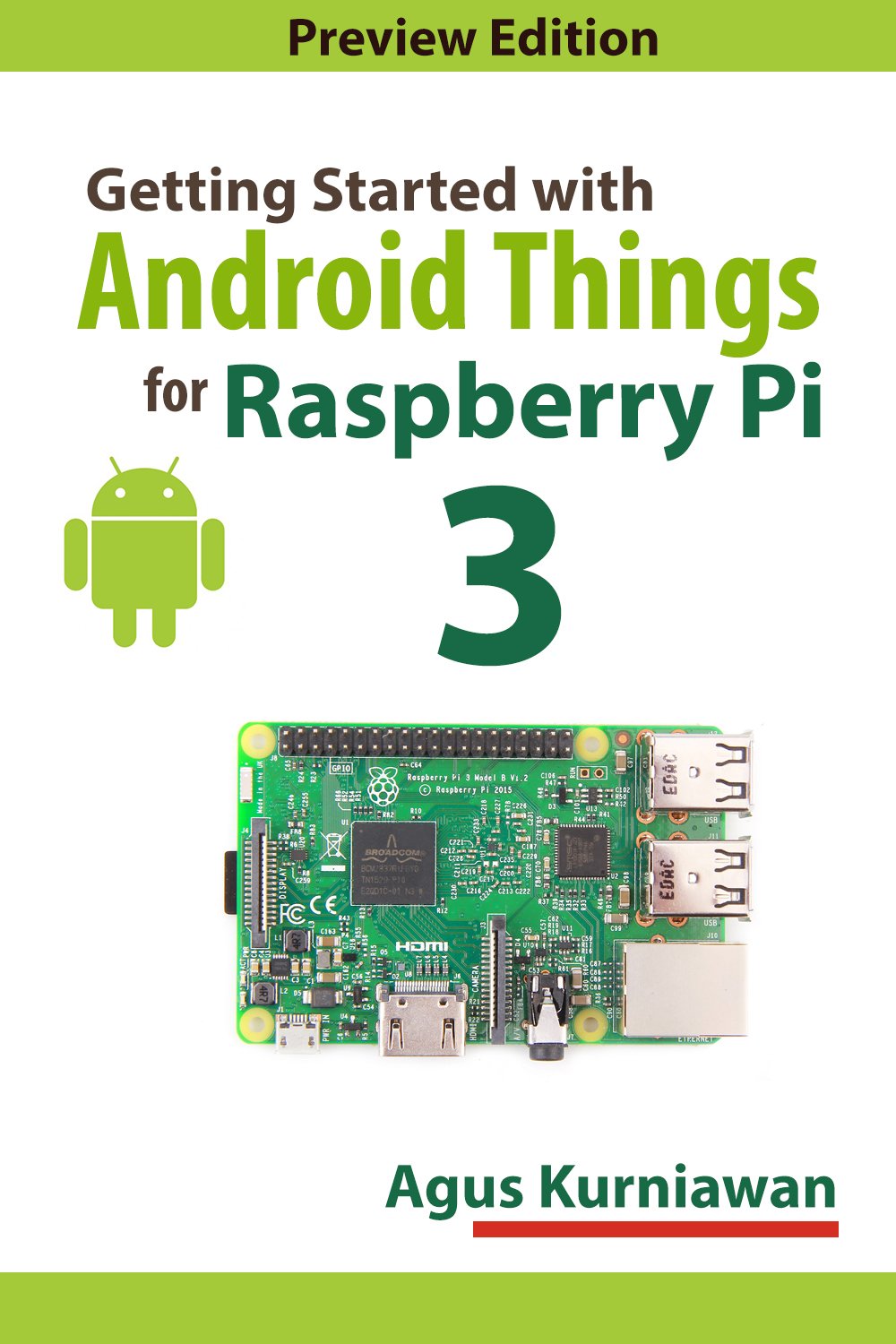 Getting Started with Android Things for Raspberry Pi 3 1, Kurniawan, Agus, eBook - Amazon.com