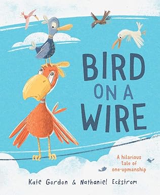 Amazon | Bird on a Wire | Gordon, Kate, Eckstrom, Nathaniel | Manners