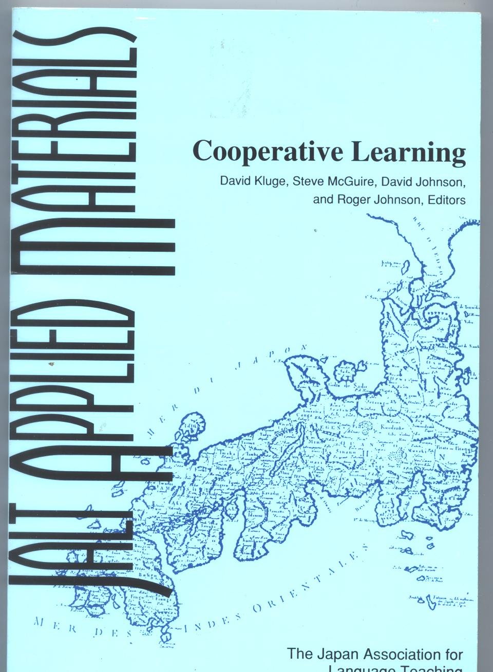 Cooperative Learning JALT: Kluge, McGuire. Johnson, Johnson ...