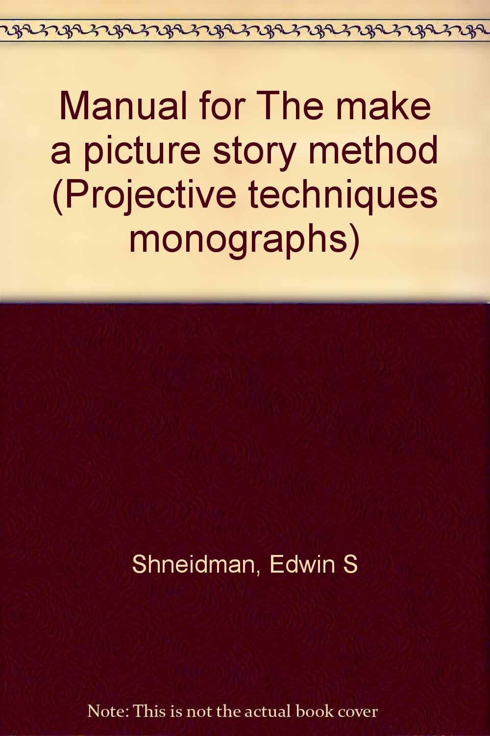 Manual for The make a picture story method (Projective techniques ...