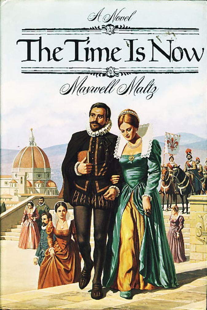 Time Is Now: Maxwell Maltz: 9780671218591: Amazon.com: Books