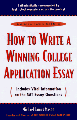 How to Write a Winning College Application Essay, Revised 3rd Edition ...