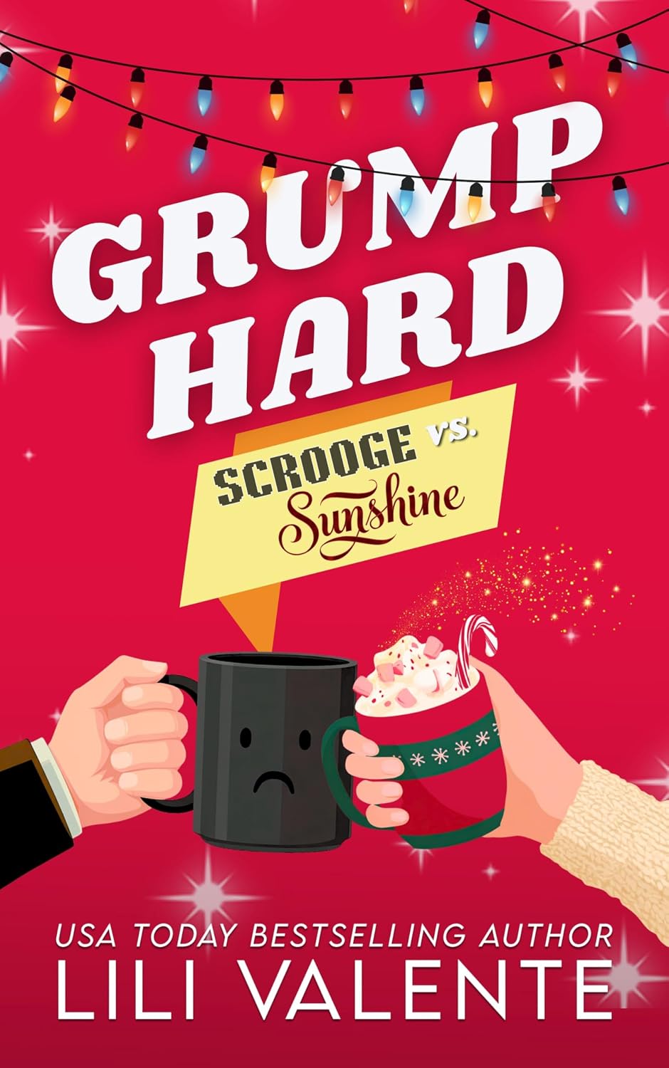 Grump Hard: A Scrooge vs Sunshine Small Town Christmas Romance (Silver ...
