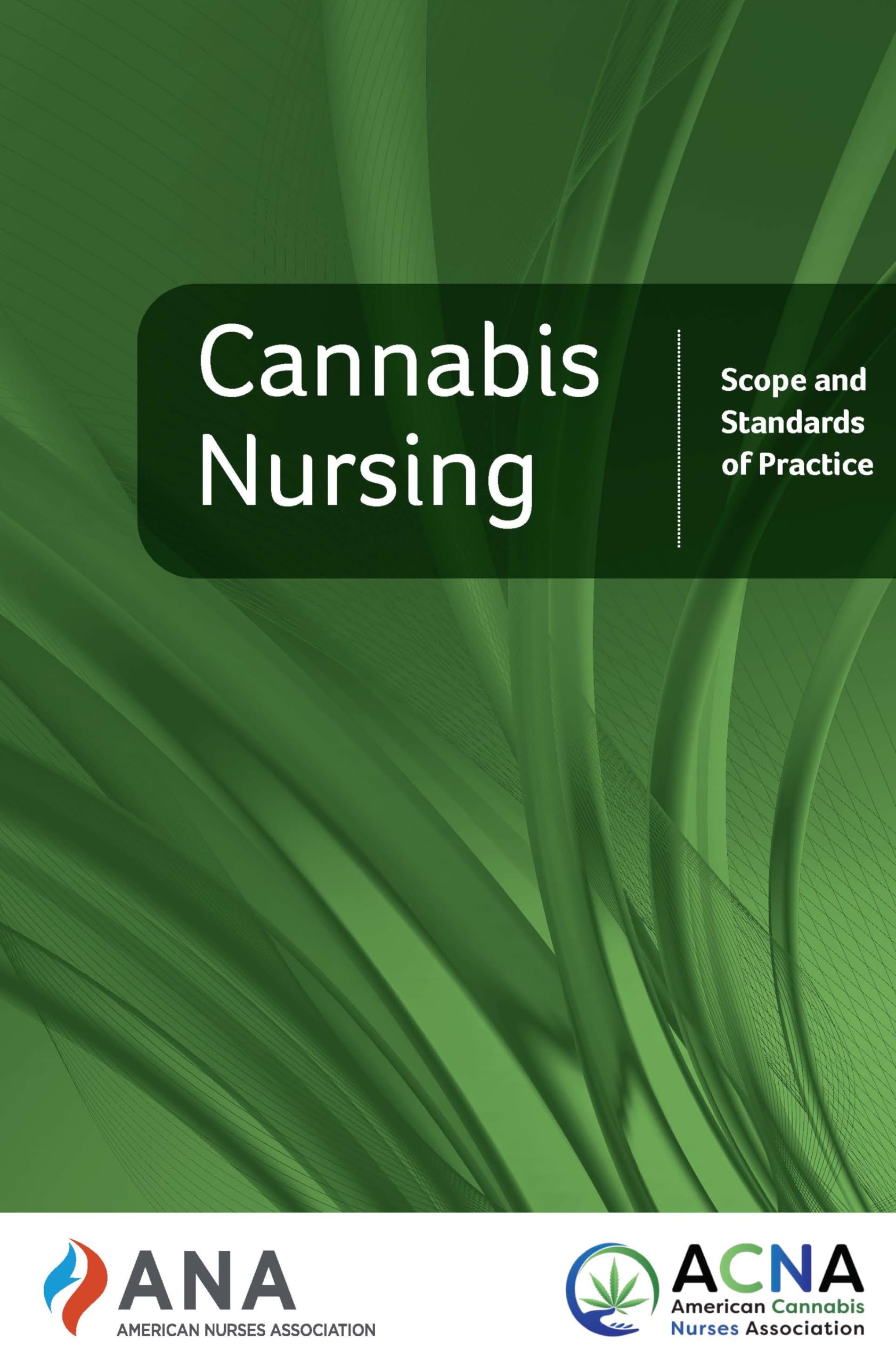 Cannabis Nursing: Scope and Standards of Practice: 9781953985927 ...