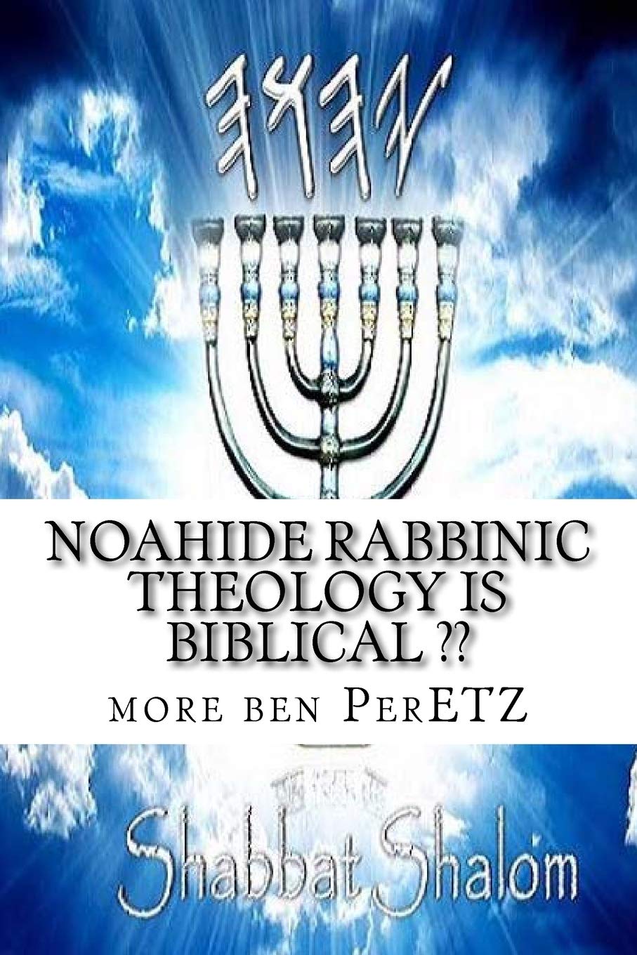 Noahide rabbinic theology is biblical ??: Rabbinism and Christianity ...