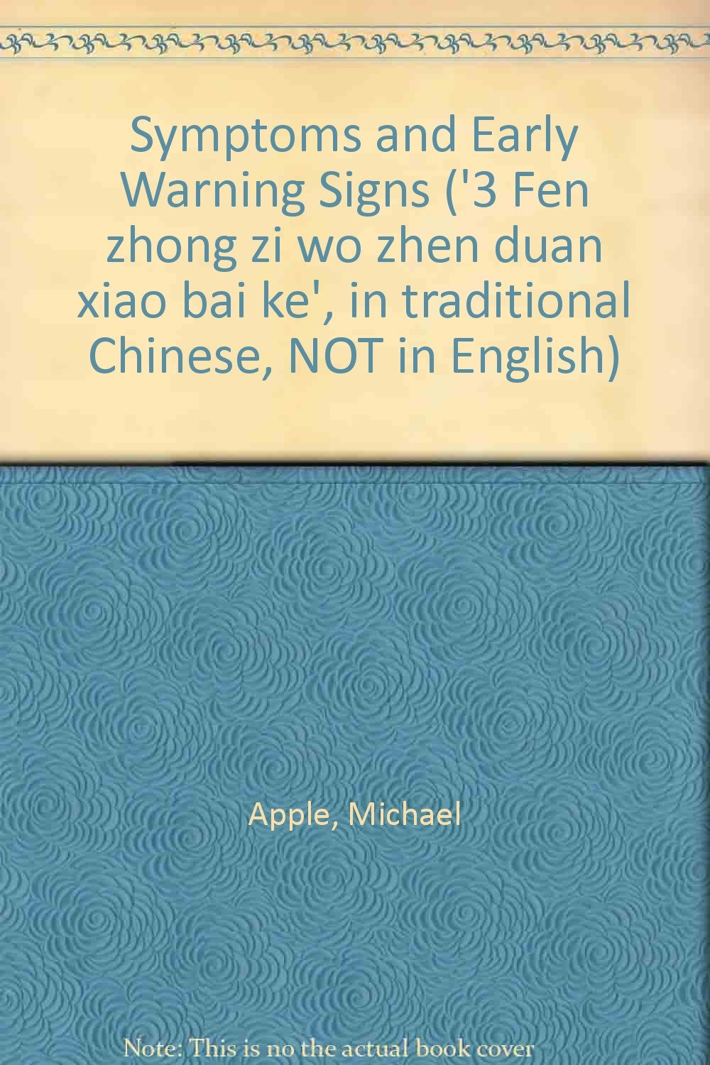 Symptoms and Early Warning Signs ('3 Fen zhong zi wo zhen duan xiao bai ...