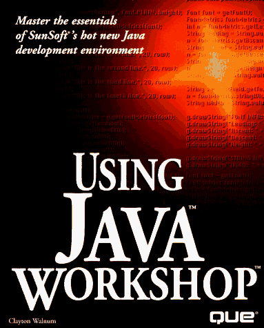 Using Java Workshop: 9780789709004: Computer Science Books @ Amazon.com