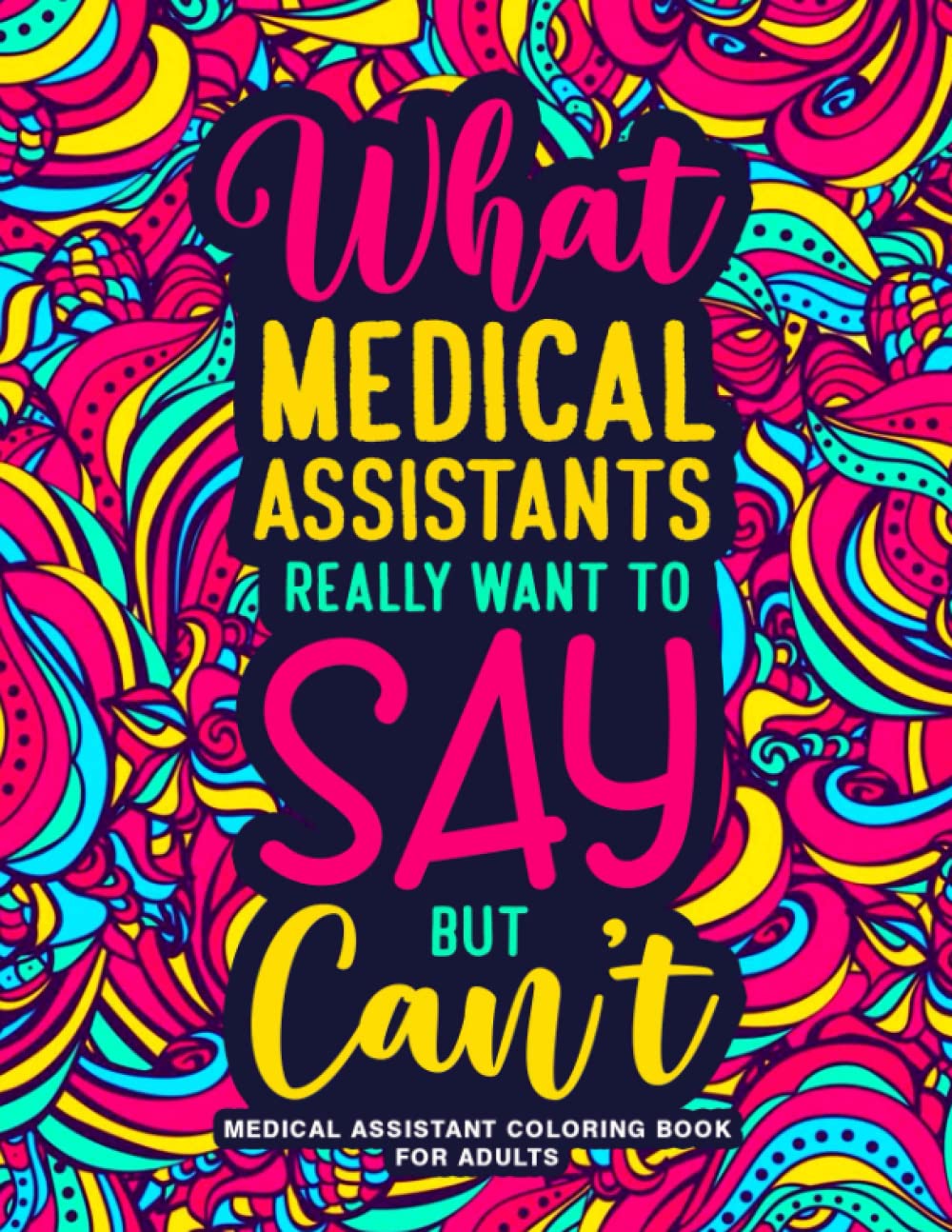 Amazon.com: Medical Assistant Coloring Book for Adults: A Funny Medical ...