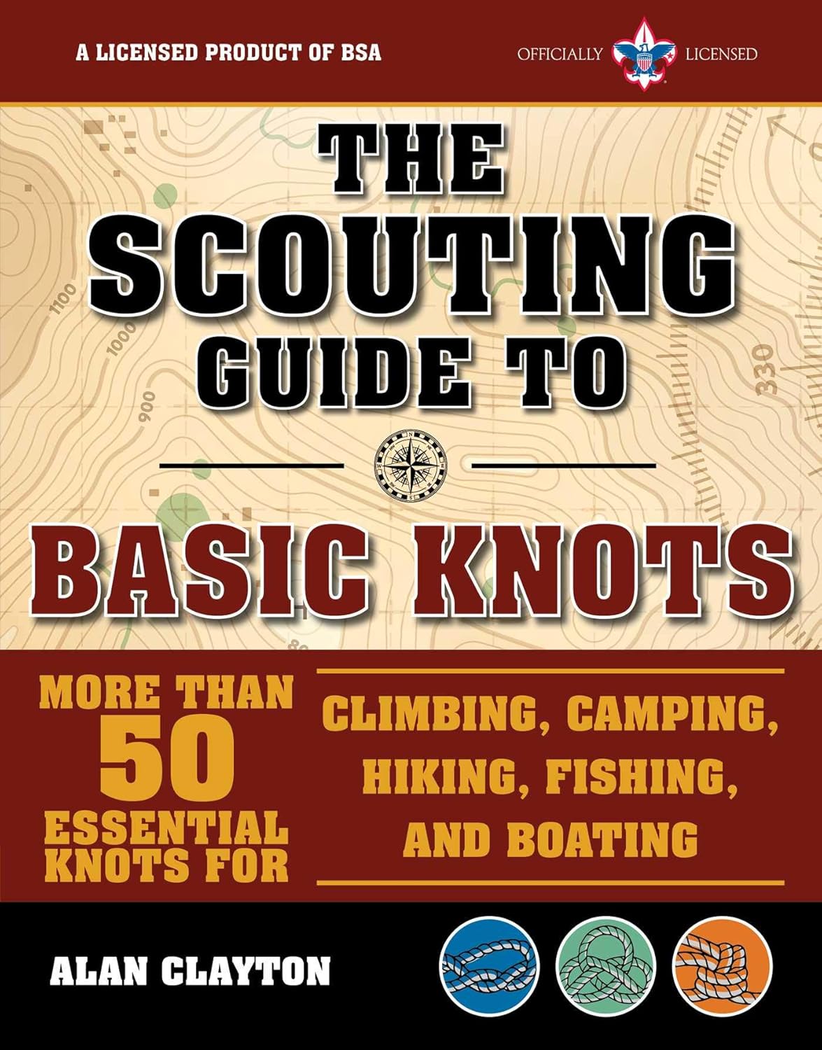 The Scouting Guide to Basic Knots: 50 Essential Knots for the Beginner ...