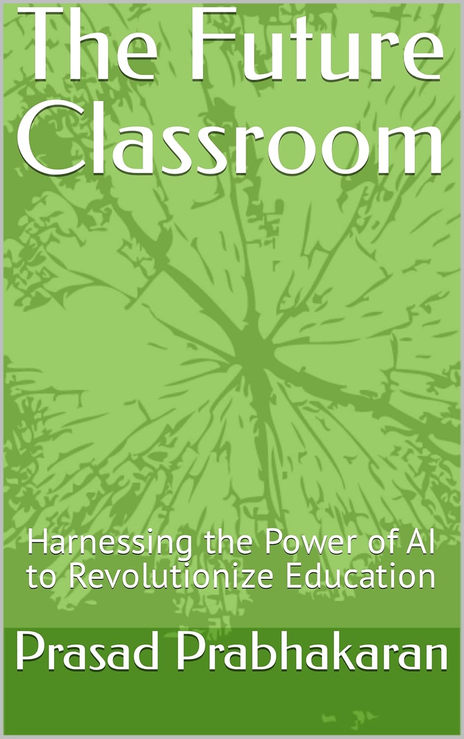 The Future Classroom: Harnessing the Power of AI to Revolutionize ...