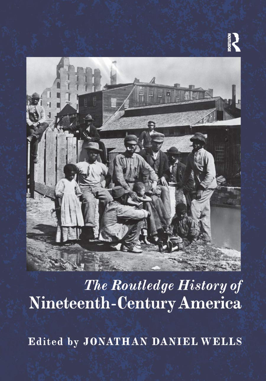 Amazon.com: The Routledge History of Nineteenth-Century America ...