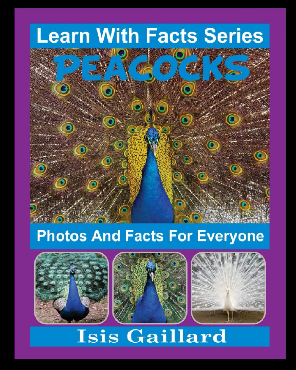 Peacocks Photos and Facts for Everyone: Animals in Nature (Learn With ...
