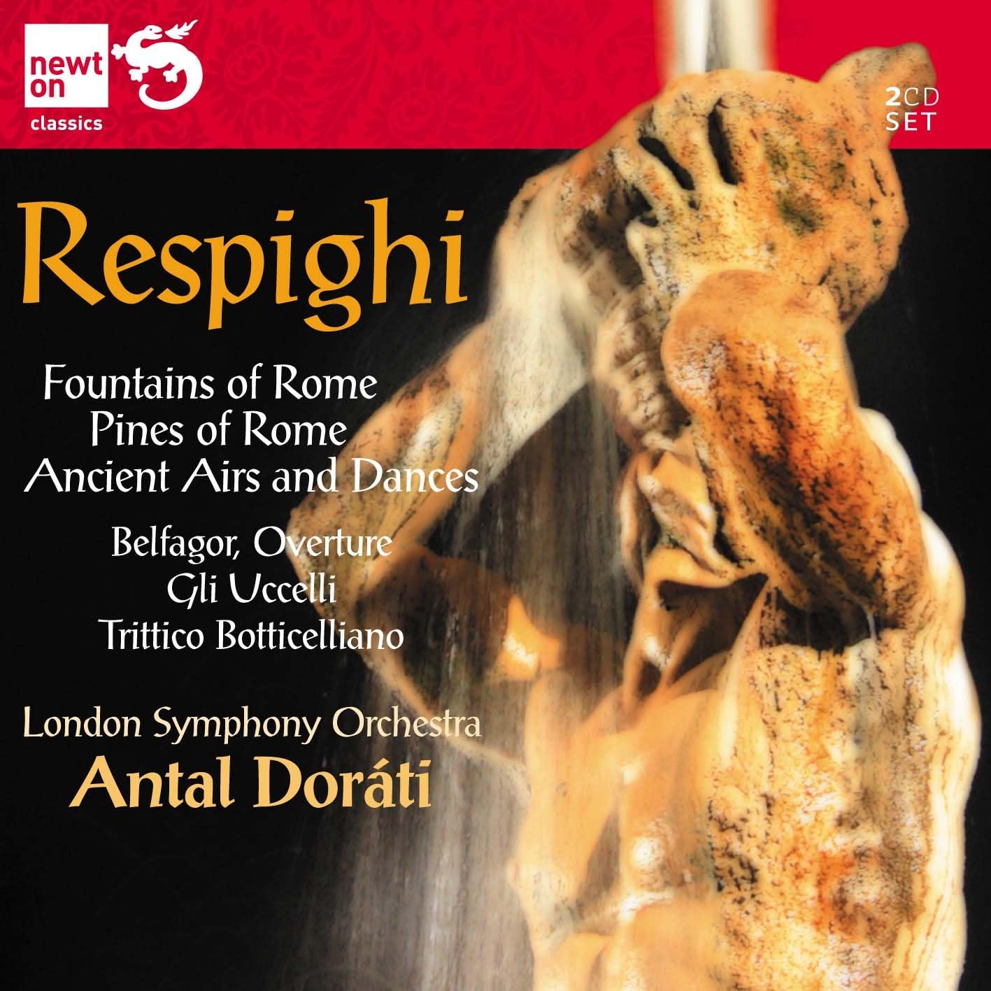 Respighi: Fountains Of Rome/Pines Of Rome/Ancient Airs And Dances ...