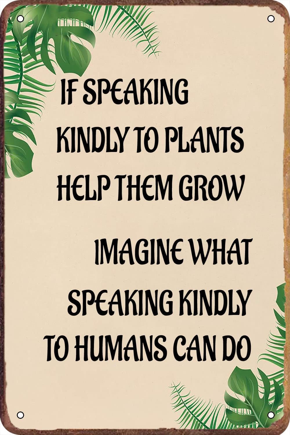 Amazon.com: Speaking Kindly To Plants Humans Vintage Metal Tin Sign ...