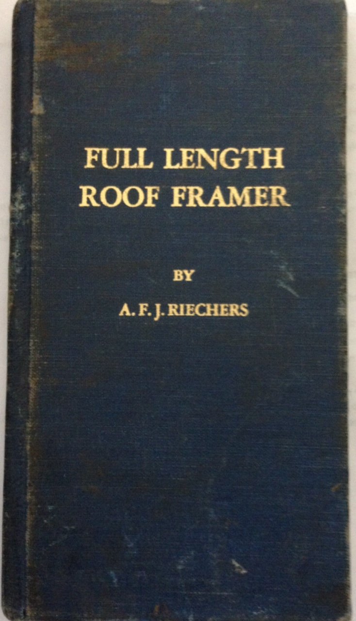 Full Length Roof Framer A series of Tables Giving the full length of ...