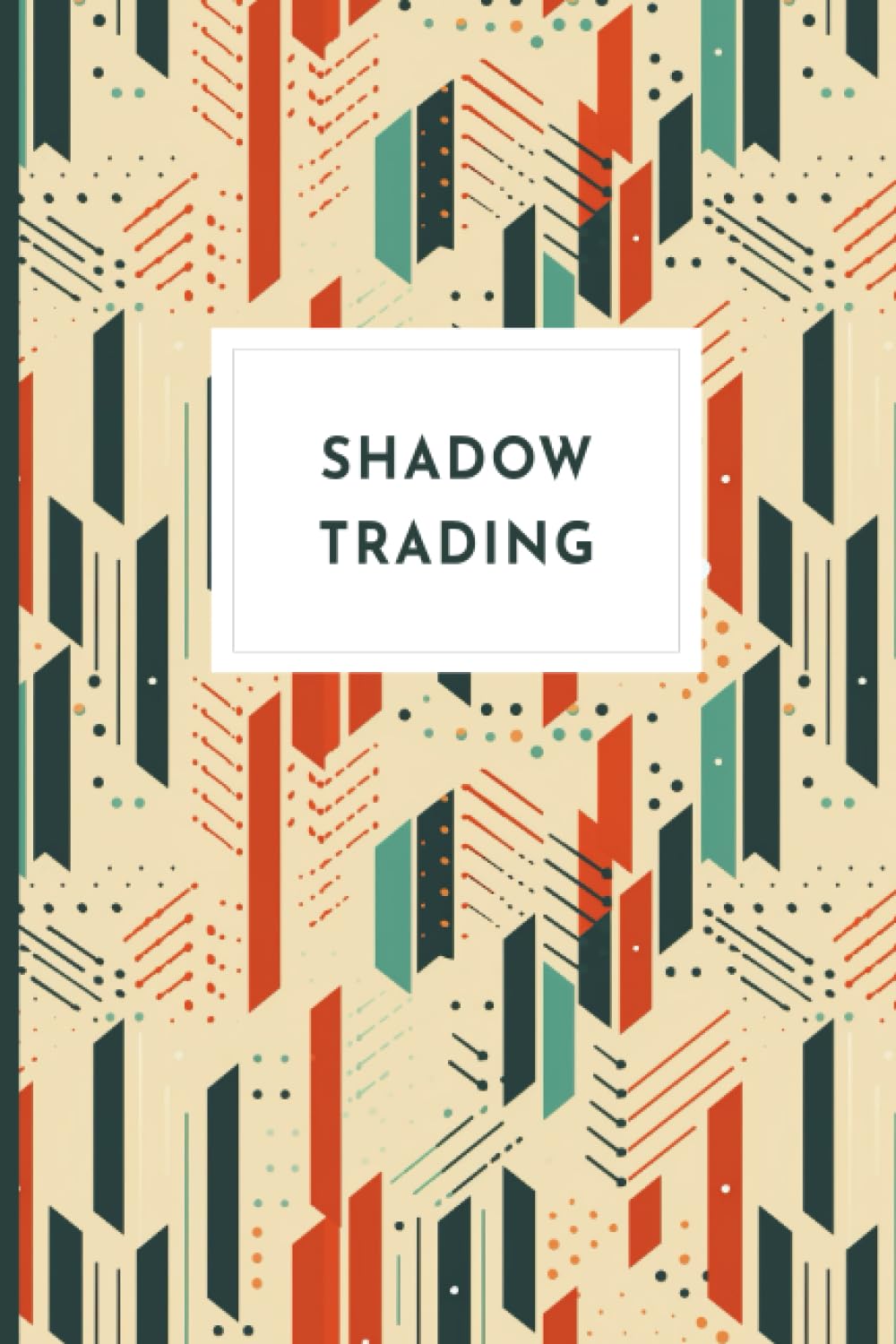 Amazon.com: Shadow Trading Journal: 120 Pages, Stock Trading Log And ...