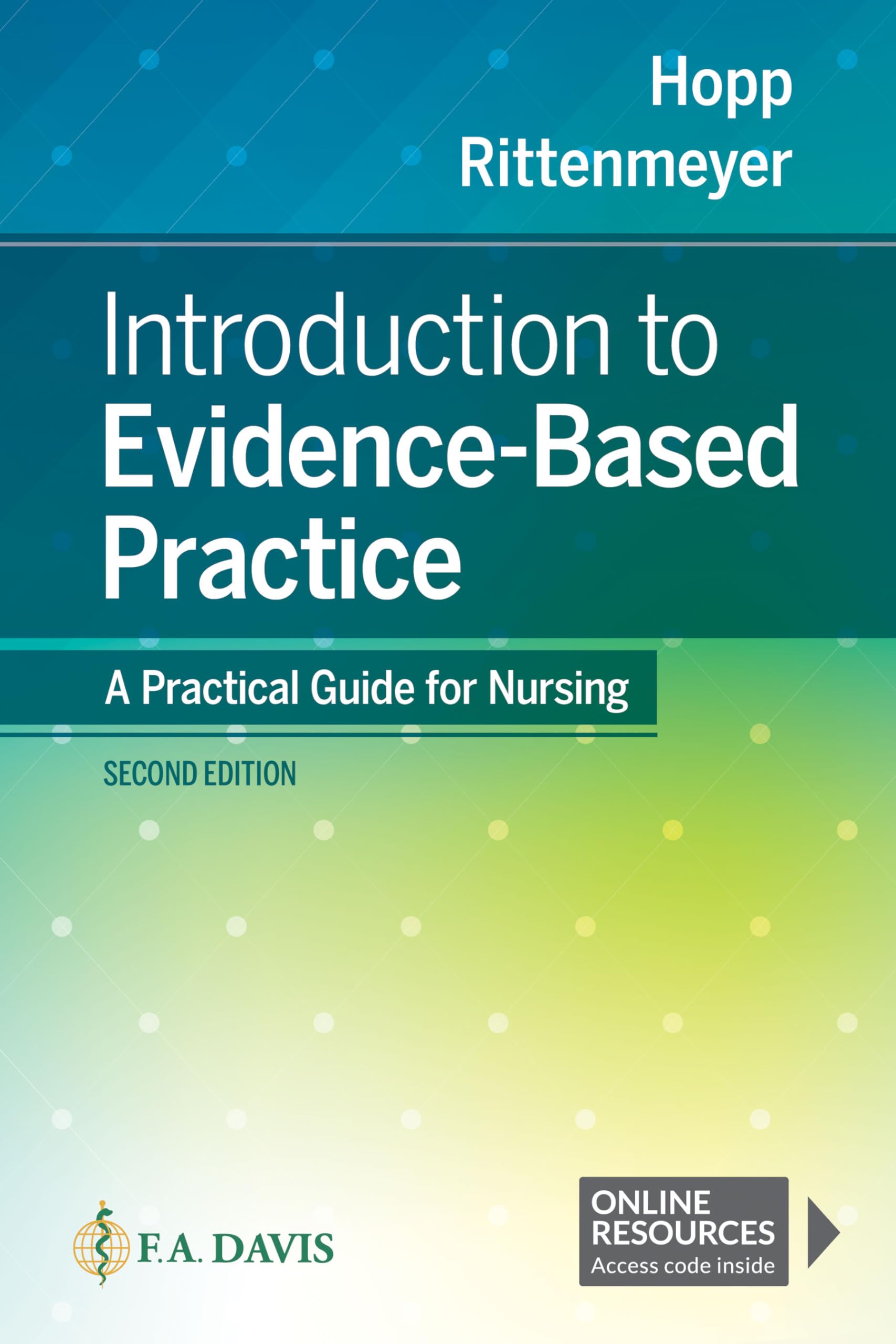 Introduction to Evidence Based Practice: A Practical Guide for Nursing ...