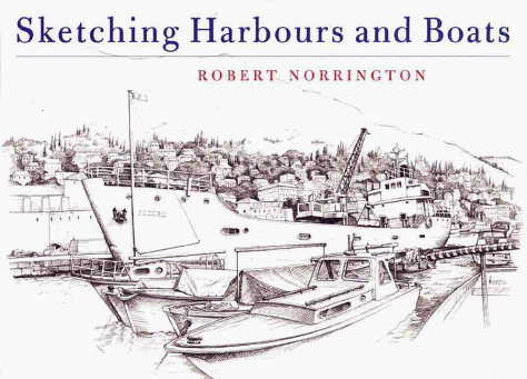 Sketching Harbours and Boats: Norrington, Robert: 9780304351176: Amazon ...