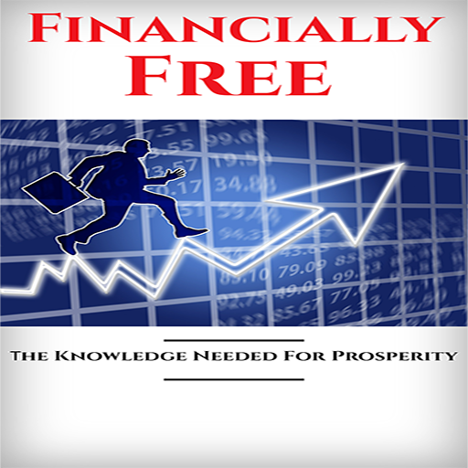 Financially Free : The Knowledge Needed For Prosperity - App on Amazon ...