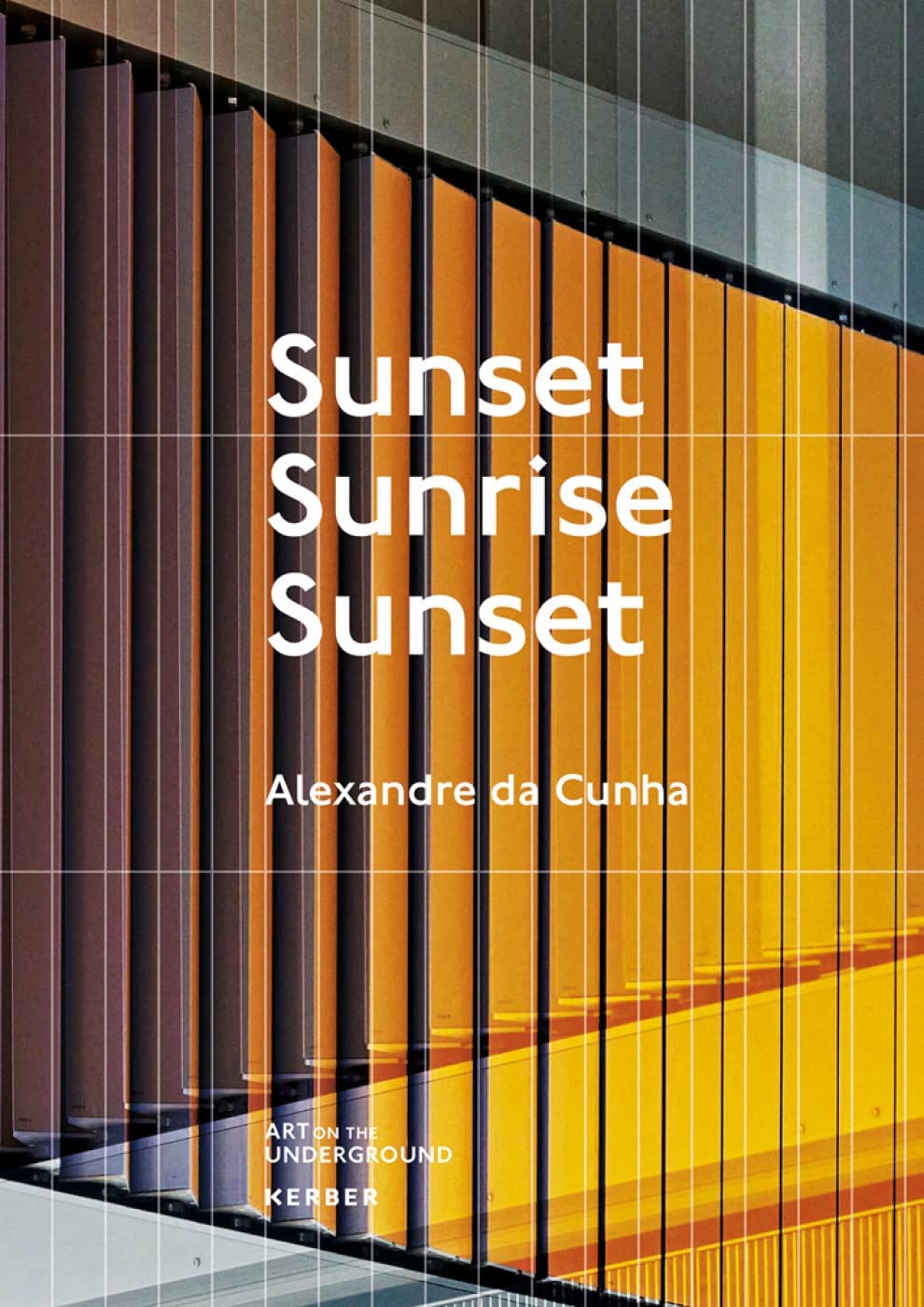 Alexandre da Cunha. Sunset, Sunrise, Sunset: New Works for the Northern ...