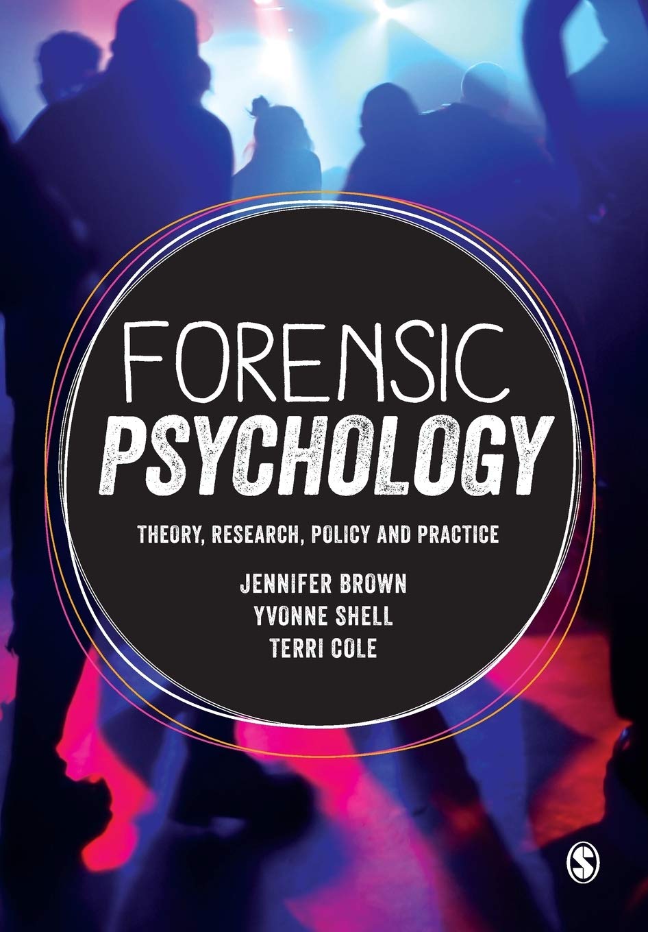 Forensic Psychology: Theory, research, policy and practice ...