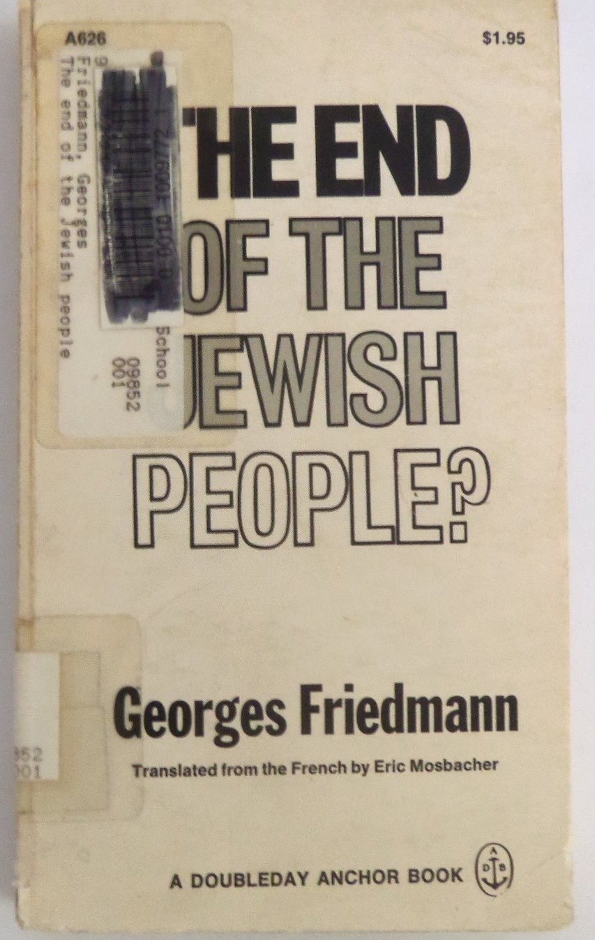 The end of the Jewish people?: Georges Friedmann: Amazon.com: Books