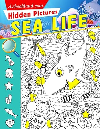 Sea Life Hidden Pictures: Uncover Underwater Delights with Engaging ...