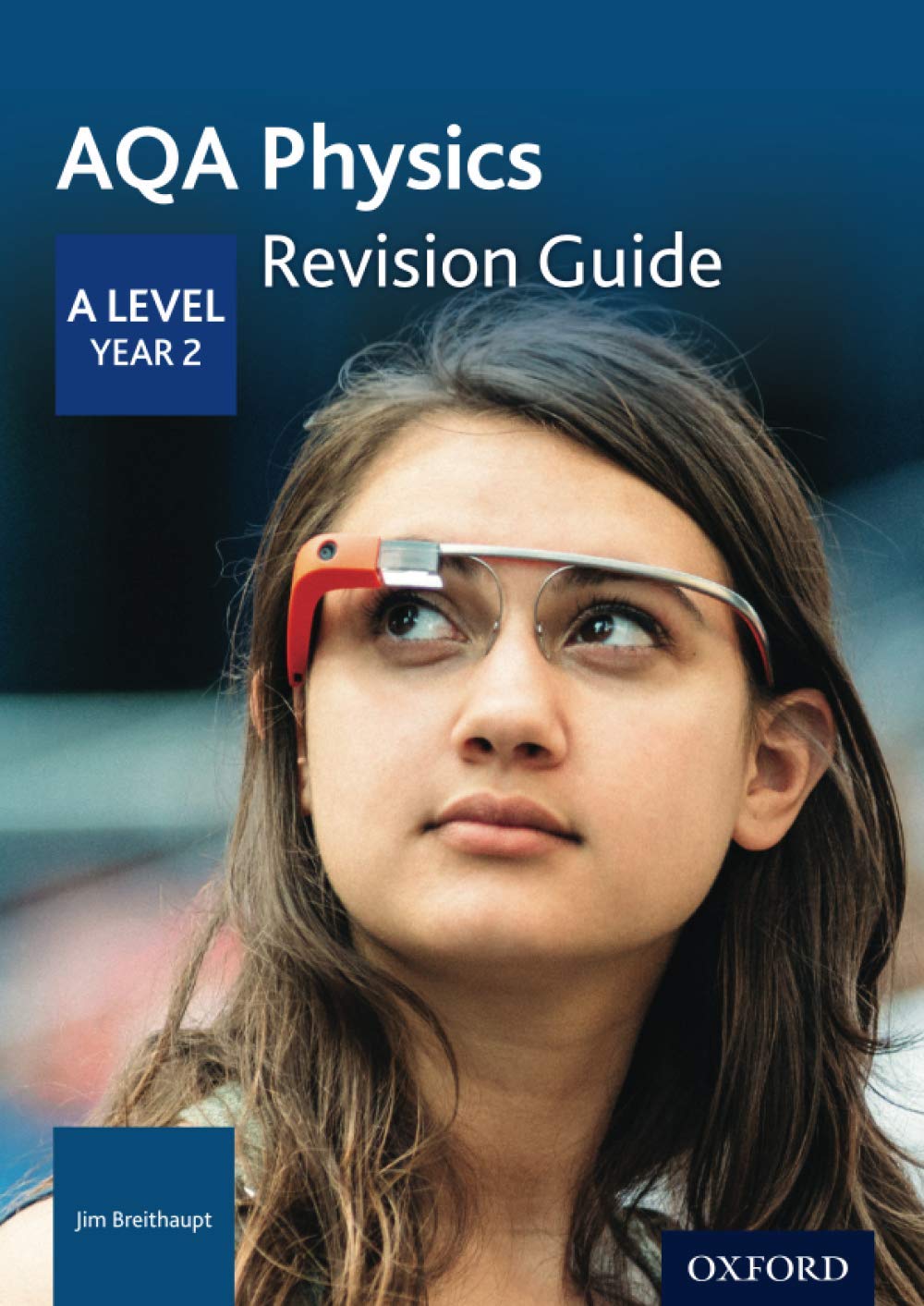 AQA Physics Revision Guide: A Level Year 2 (AQA A Level Sciences 2014 ...
