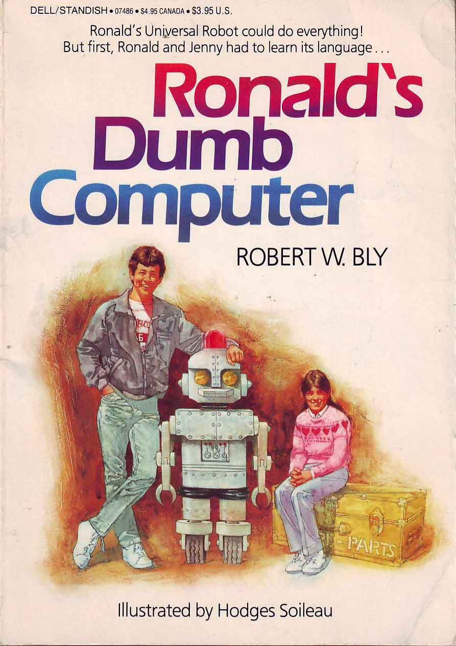 Ronald's dumb computer: Bly, Robert W: 9780440074861: Amazon.com: Books