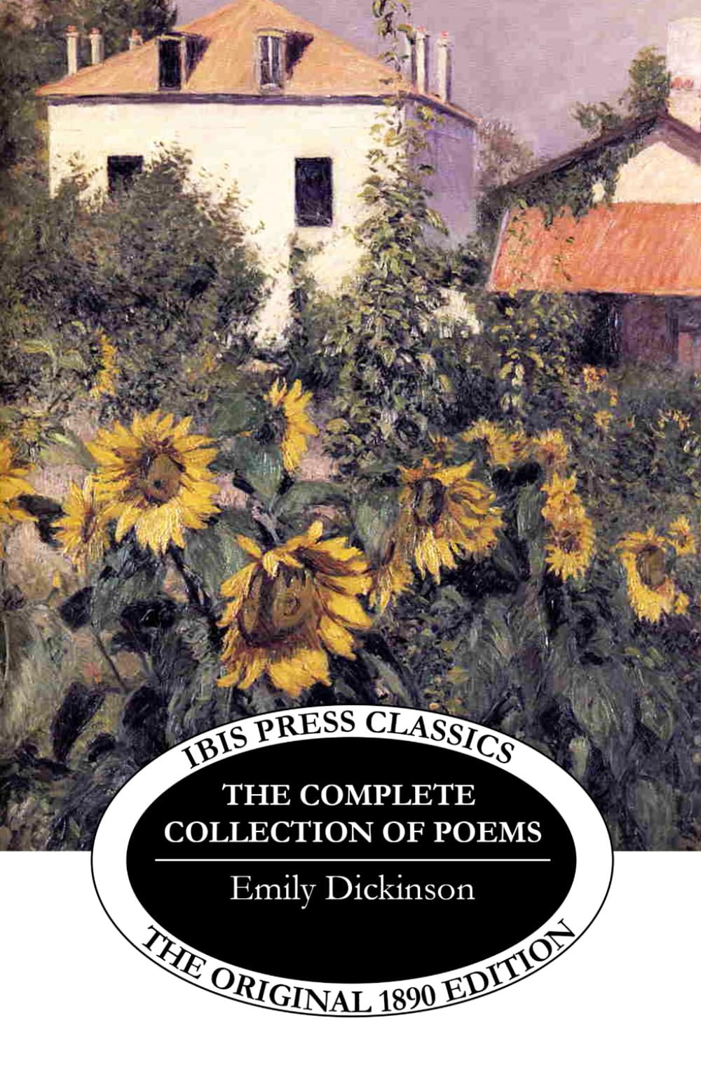 The Complete Collection of Poems by Emily Dickinson: Three Series ...