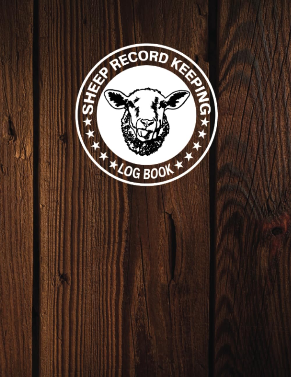 Sheep Record Keeping Log Book: An Essential Tool for Sheep Owners to ...