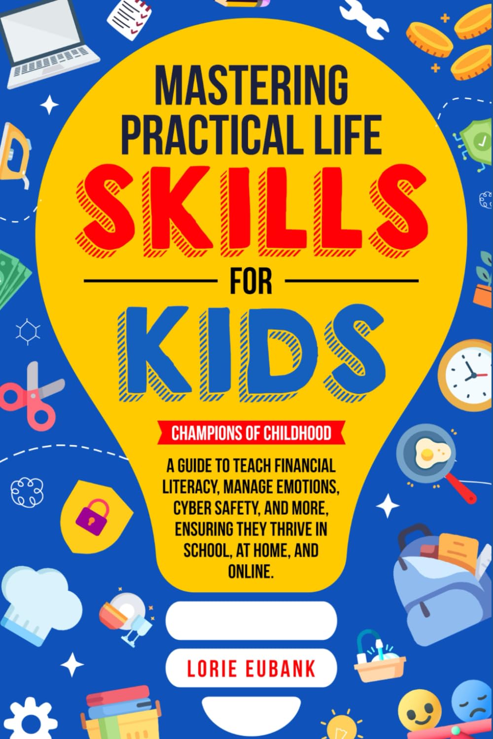Mastering Practical Life Skills for Kids: Champions of Childhood: A ...