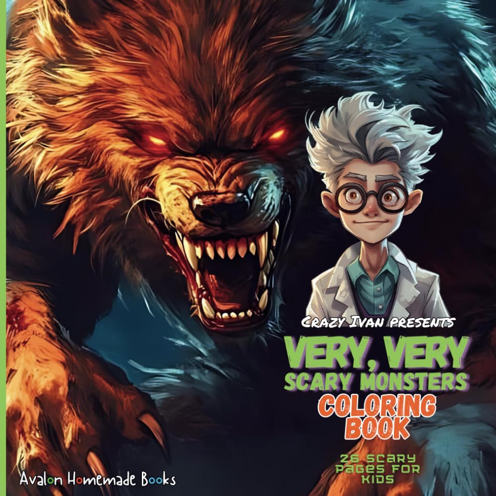 Crazy Ivan Presents Very, Very Scary Monsters Coloring Book: 26 scary ...