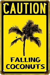 Amazon.com: Caution Falling Coconuts Retro Funny Metal Sheet Signs ...