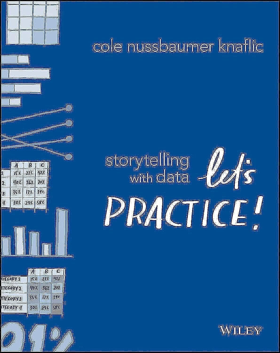 Storytelling with Data: Let's Practice! | Amazon.com.br