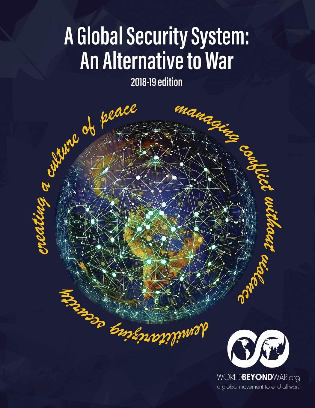 A Global Security System: An Alternative to War (2018-19 Edition ...