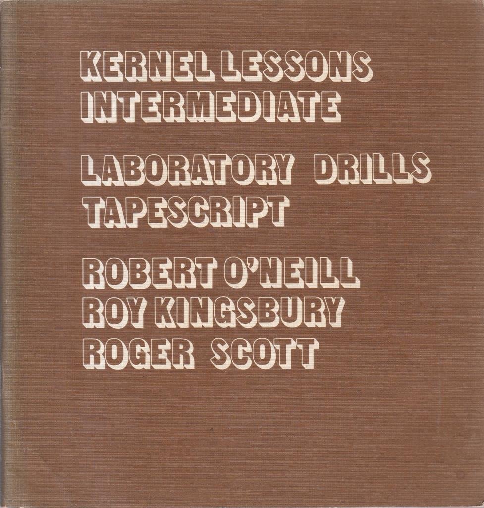 Kernel Lessons Intermediate: O'Neill, R, Kingsbury, R, Yeadon, T, Scott ...