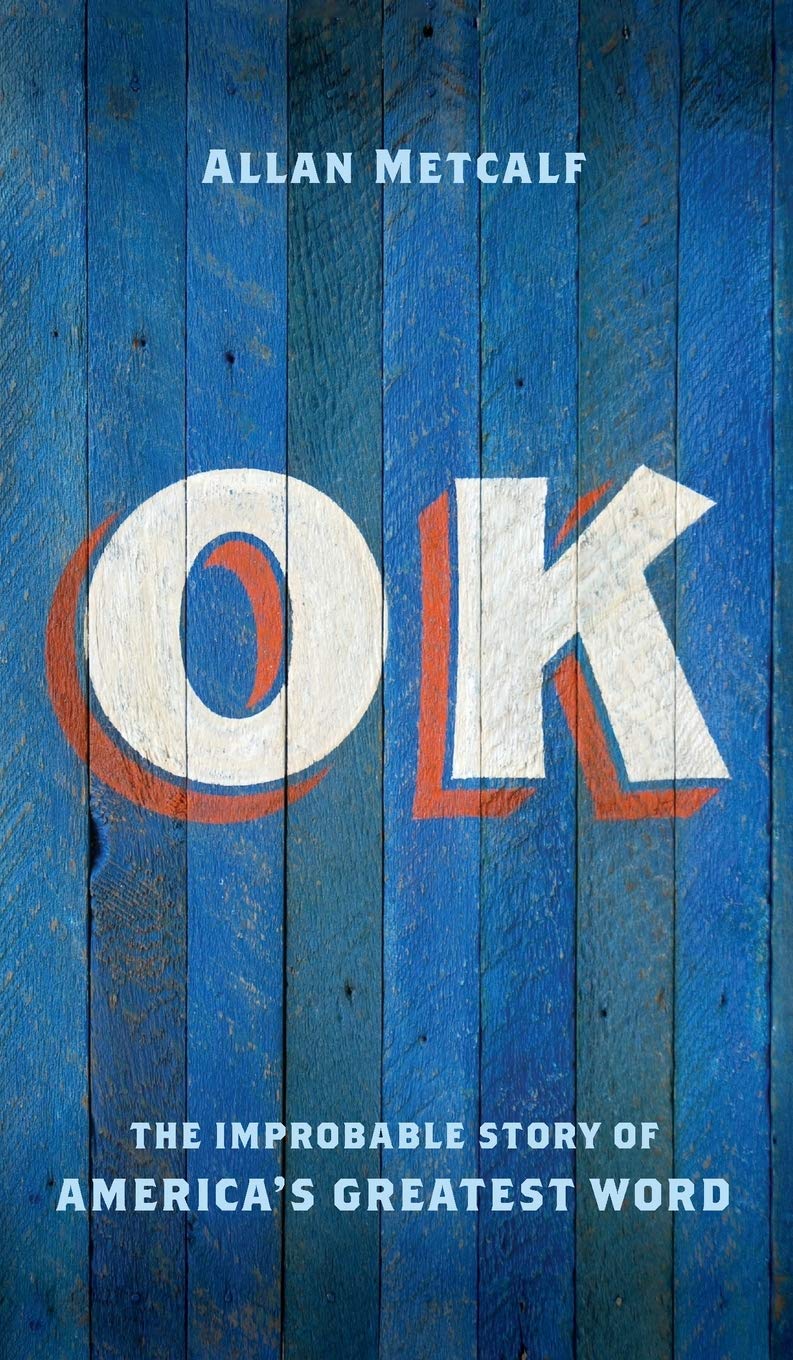 Amazon.com: OK: The Improbable Story of America's Greatest Word ...