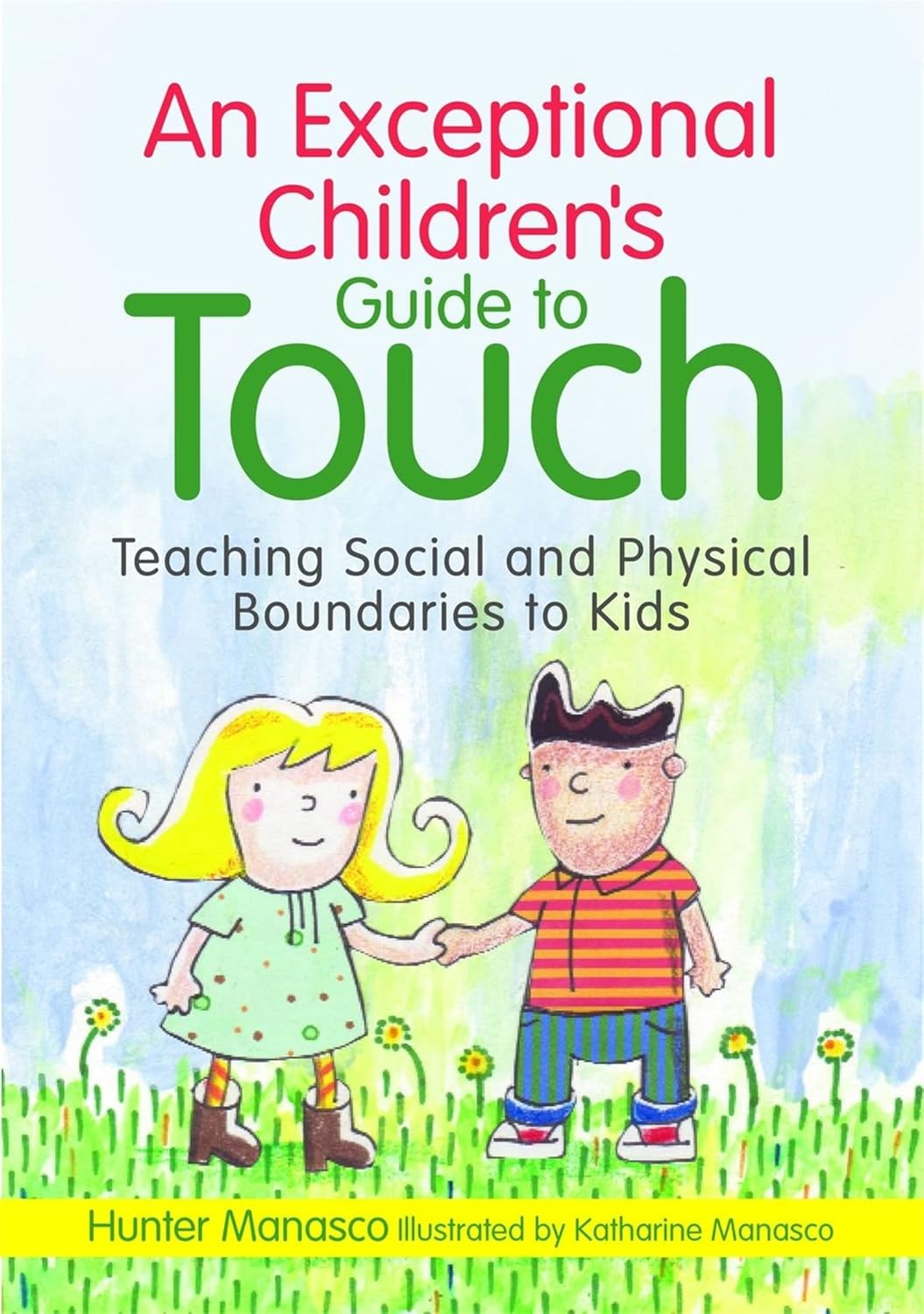 An Exceptional Children's Guide to Touch: Teaching Social and Physical ...