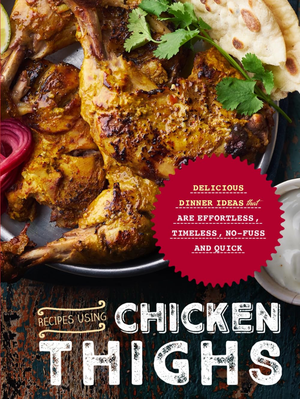 Recipes Using Chicken Thighs: Delicious Dinner Ideas that are ...