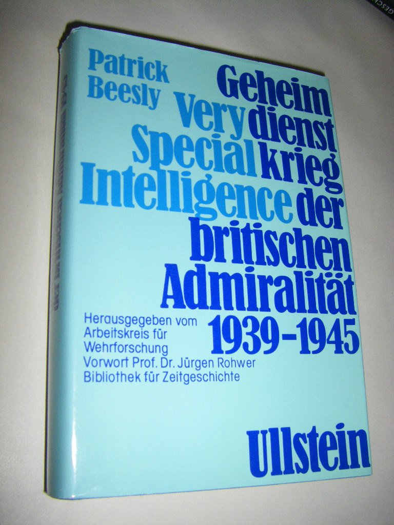 VERY SPECIAL INTELLIGENCE, THE STORY OF THE ADMIRALTY'S OPERATIONAL ...