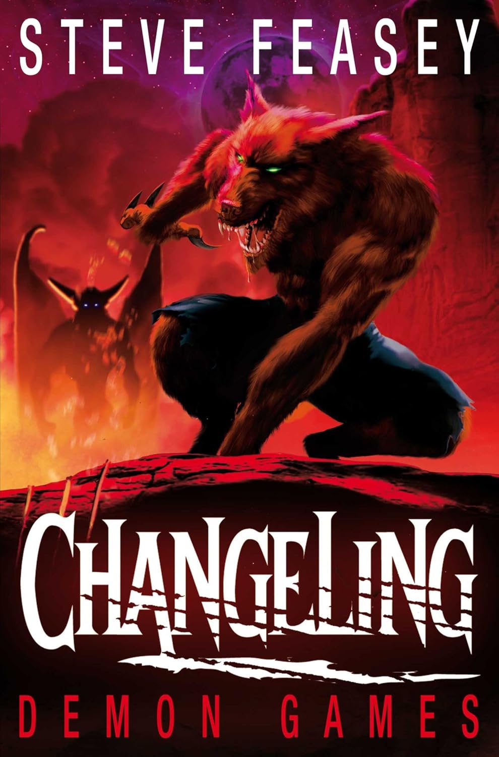 Changeling: Demon Games : Feasey, Steve: Amazon.co.uk: Books