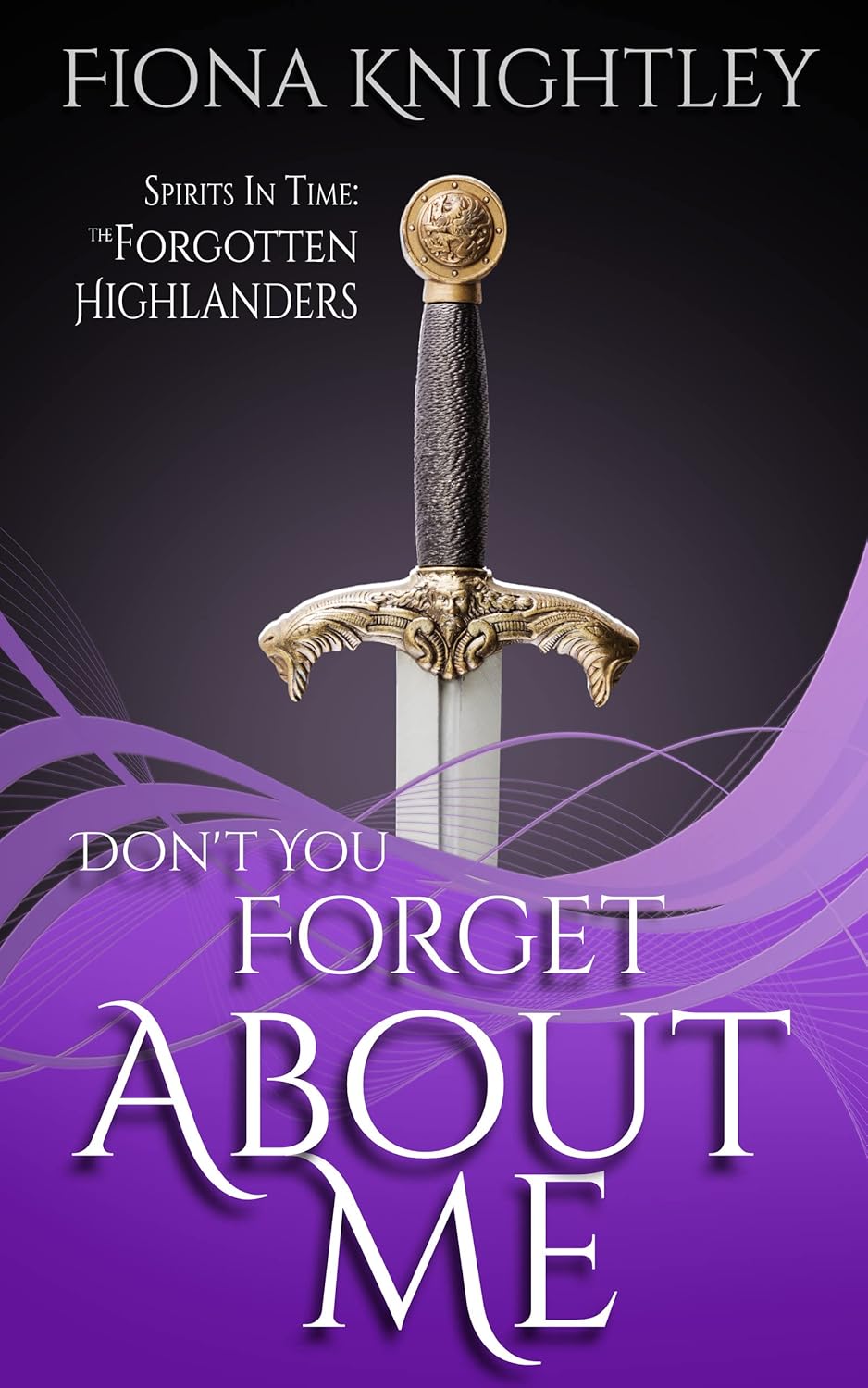 Don't You Forget About Me : Scottish Paranormal Romance (The Forgotten ...