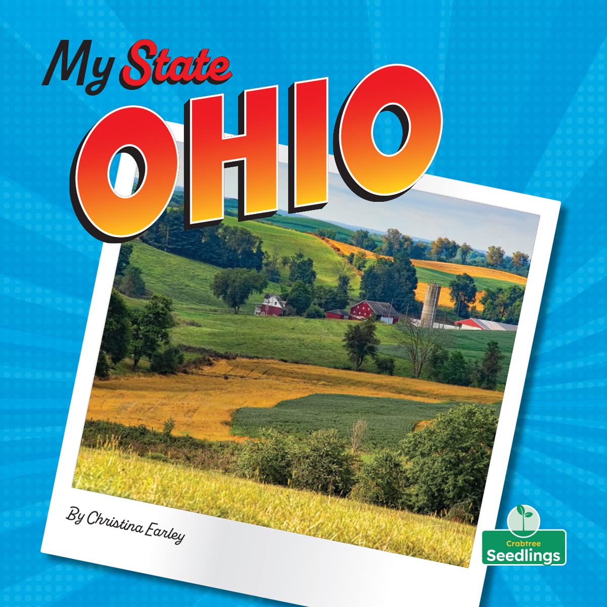 Ohio (My State): Earley, Christina: 9781039697683: Amazon.com: Books
