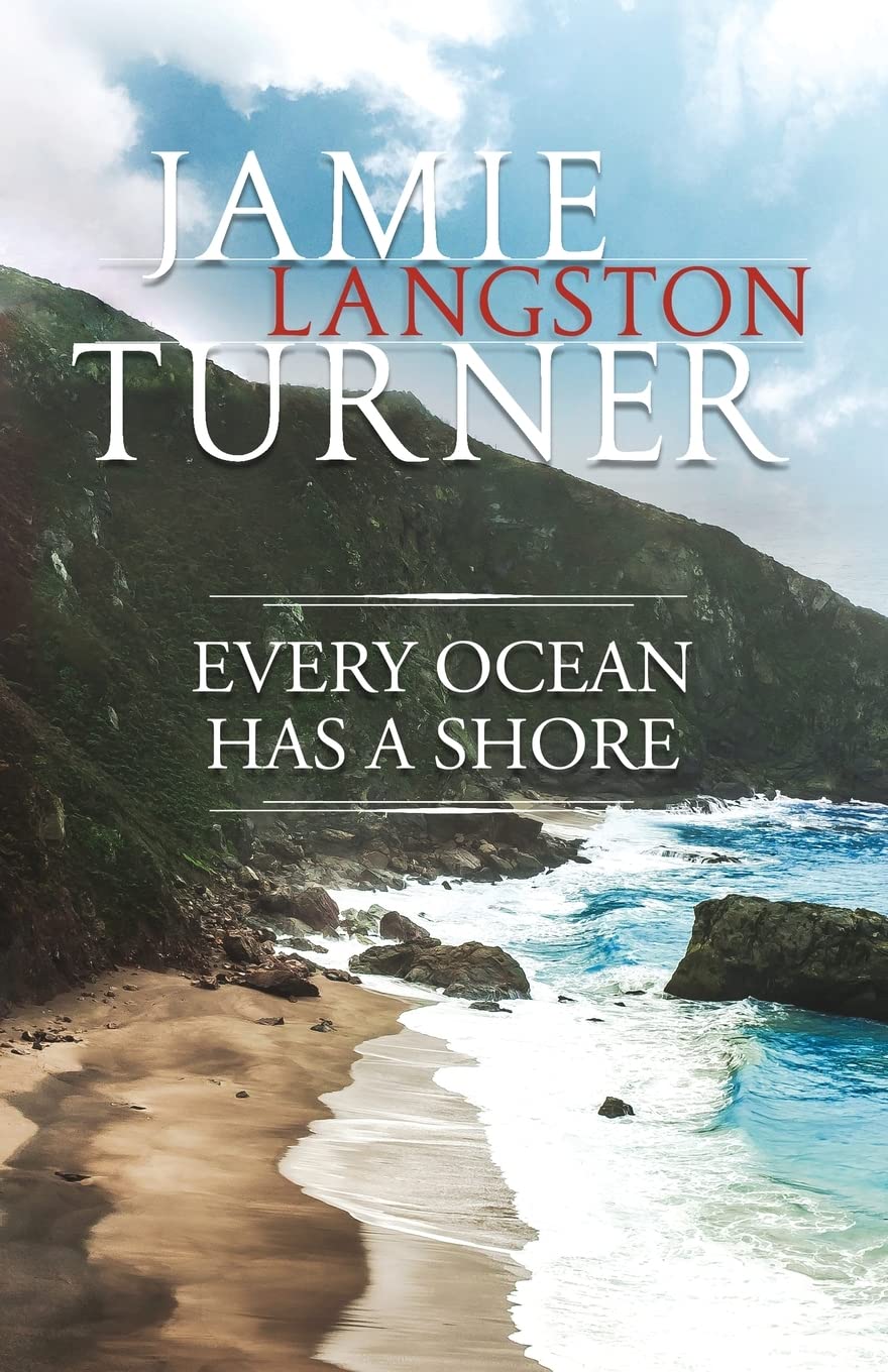 Amazon.com: Every Ocean Has a Shore: 9798985455779: Turner, Jamie ...